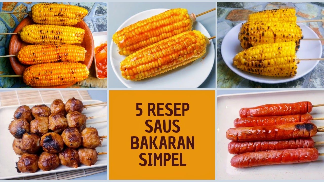 5 RESEP SAUS BAKARAN SIMPEL untuk JAGUNG, SOSIS, dan BAKSO BAKAR - YouTube