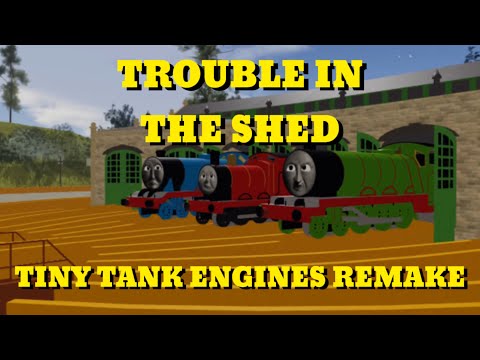 Trouble in the Shed | Tiny Tank Engines remake - YouTube