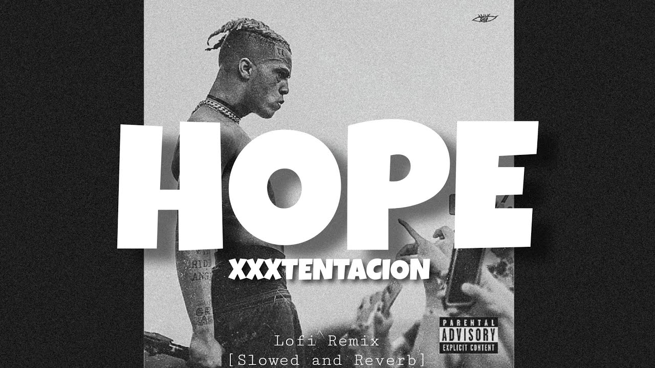XXXTENTACION - HOPE Lofi Remix [slowed+reverb] | Mp3 Beatz | - YouTube