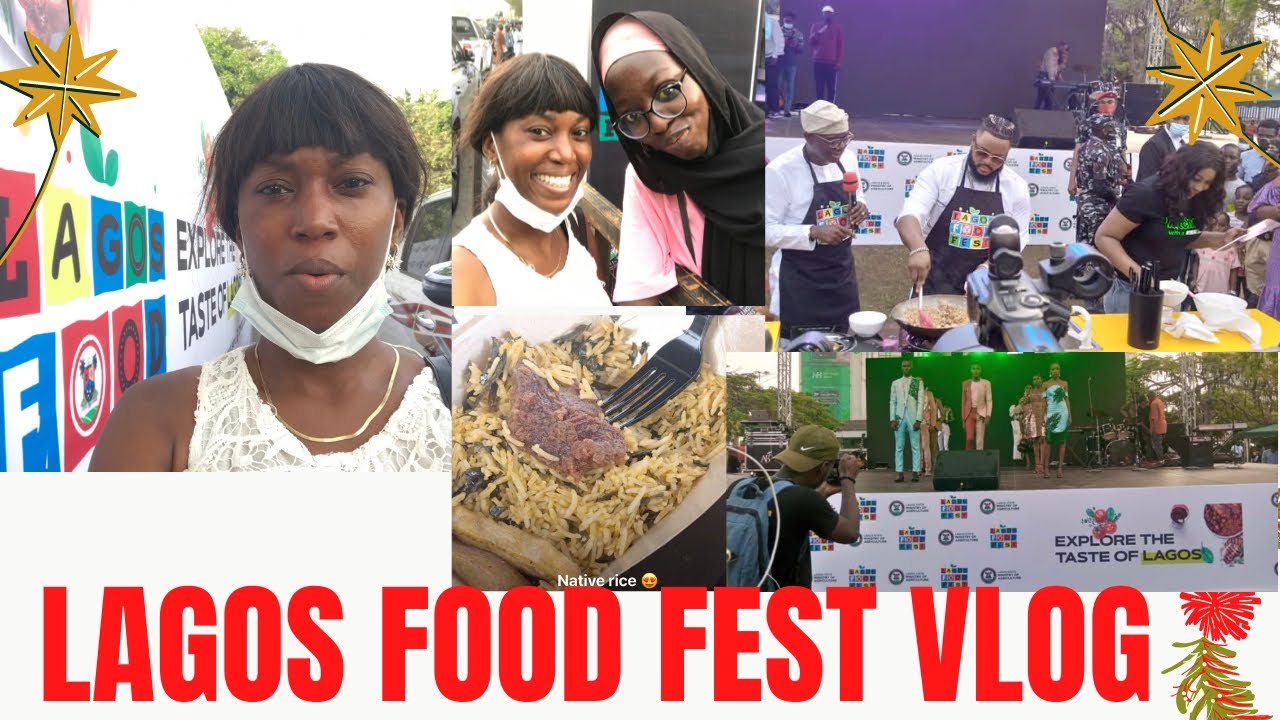 LAGOS FOOD FEST DECEMBER 2021 VLOG, LAGOS LIVING | VLOGMAS DAY 11 # ...