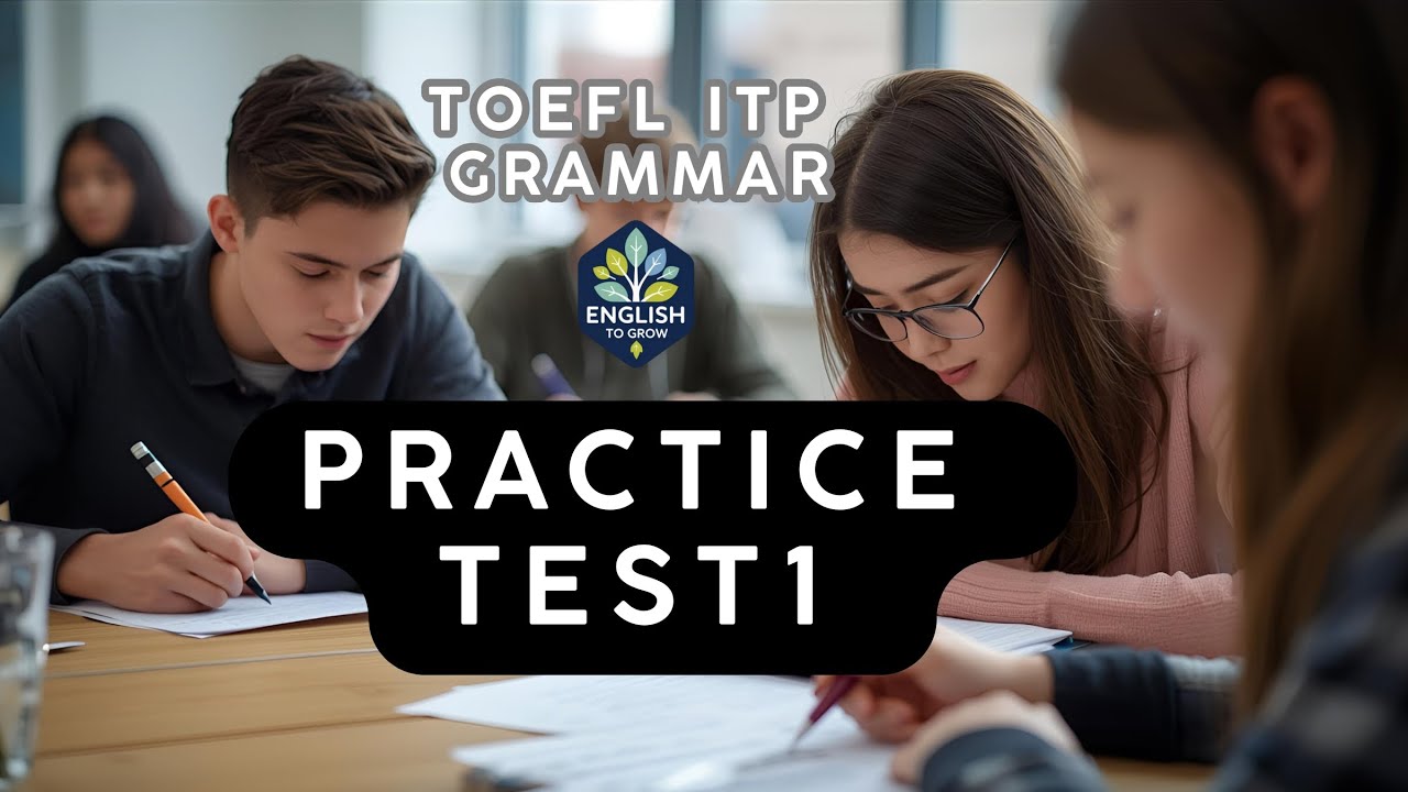 TOEFL Challenge 03 - TOEFL ITP - Grammar Practice Test 1 |Practice Test ...