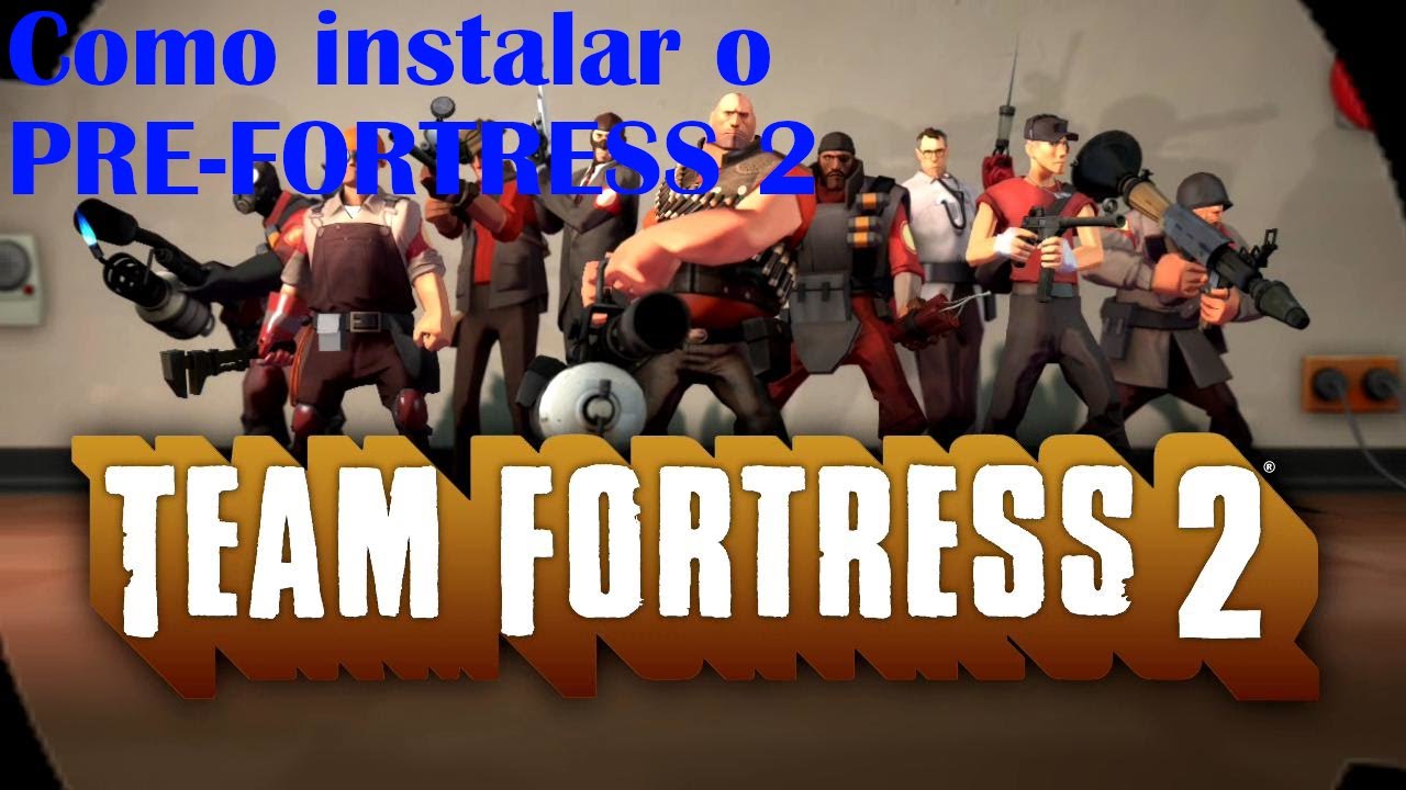 Como instalar o PRE-FORTRESS 2 (só windows) - YouTube