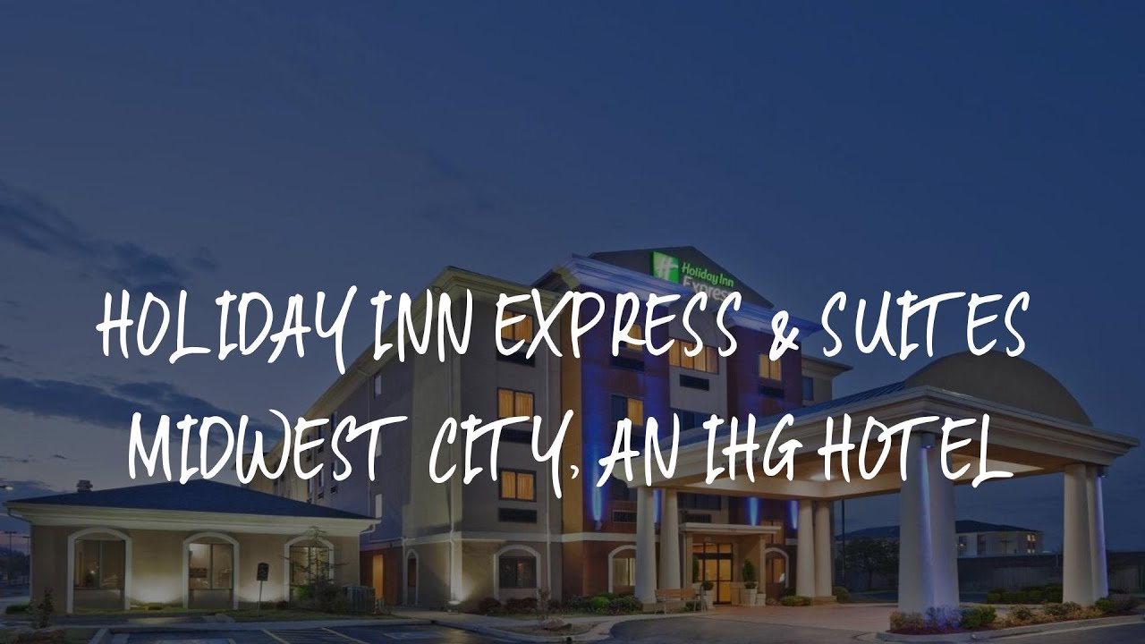 Holiday Inn Express & Suites Midwest City, an IHG Hotel Review ...
