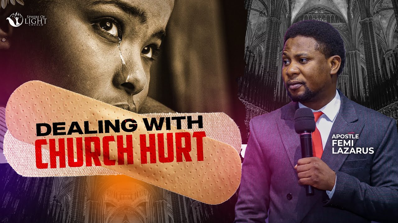 ECCLESIOLOGY || DEALING WITH CHURCH HURT || 30TH JULY - YouTube