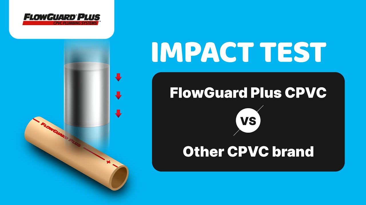 Impact Test: FlowGuard Plus CPVC Vs Other CPVC pipes - YouTube
