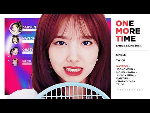 TWICE (トゥワイス) - One More Time (Color Coded Lyrics & Line Distribution)