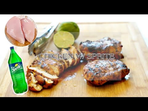 CHICKEN BREAST WITH SPRITE ️ || QUICK AND EASY - YouTube
