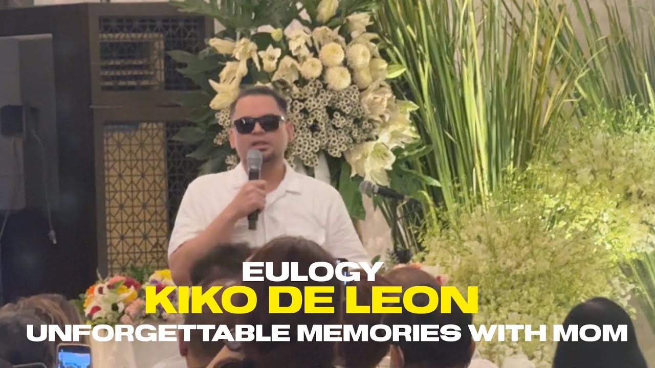 EULOGY | KIKO DE LEON REMEMBERS HIS UNFORGETTABLE MEMORIES WITH MOM NORA - YouTube