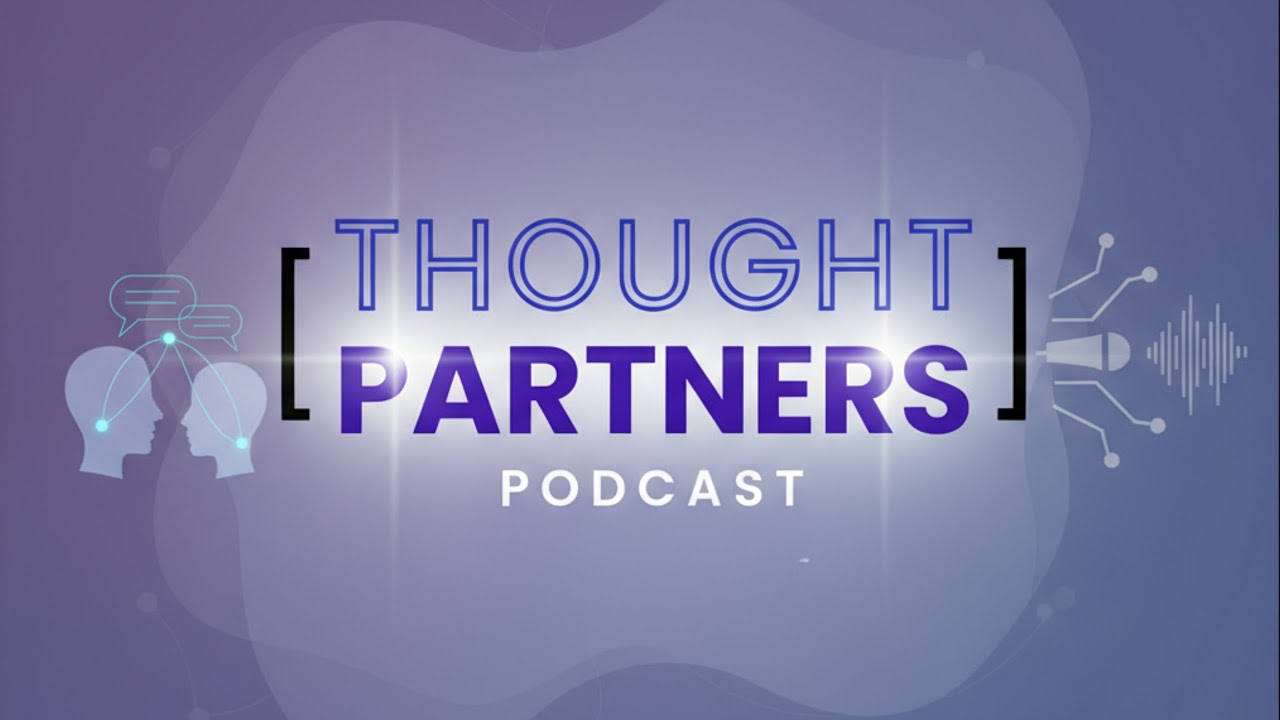 Thought Partners Podcast Launch Trailer 2025 - YouTube