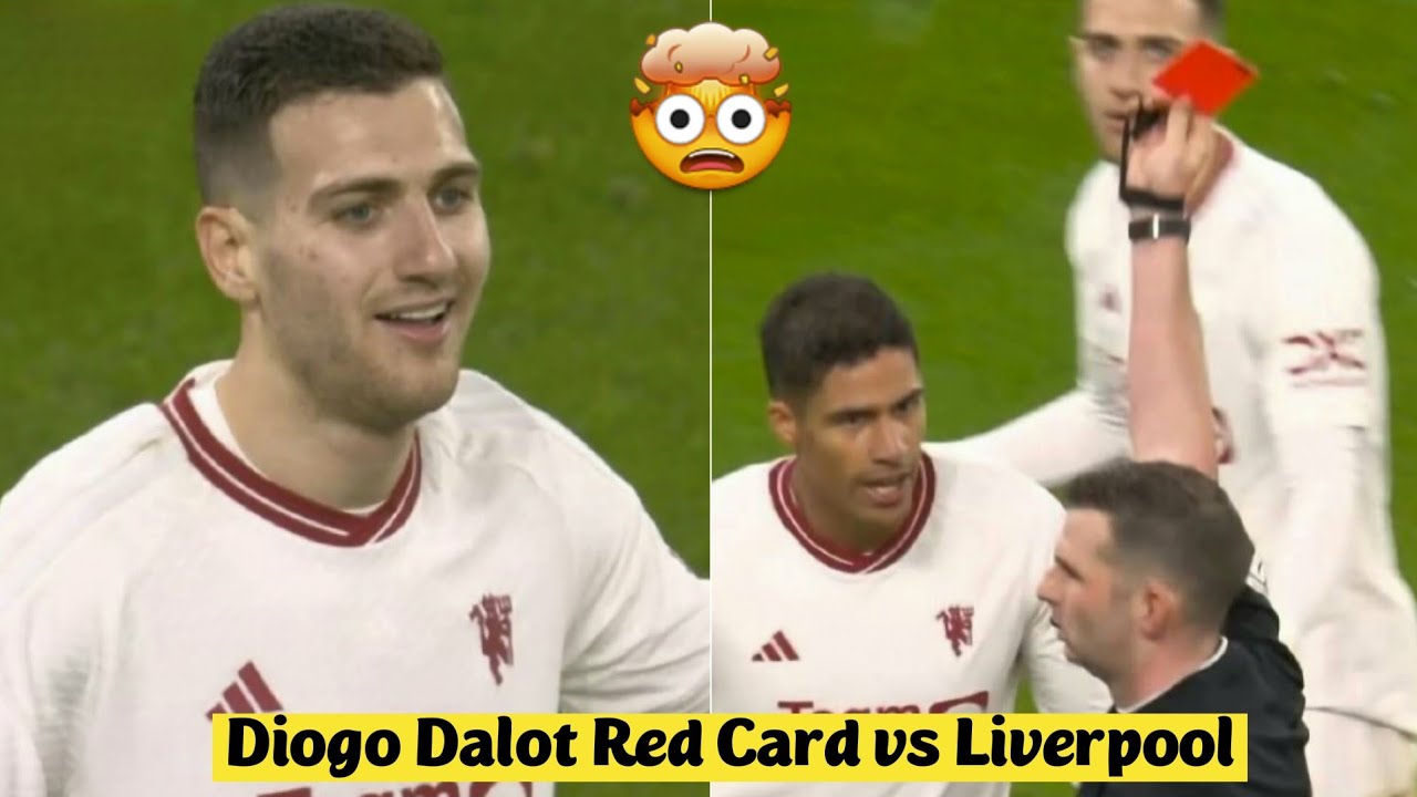 🤯 Diogo Dalot Red Card vs Liverpool - YouTube