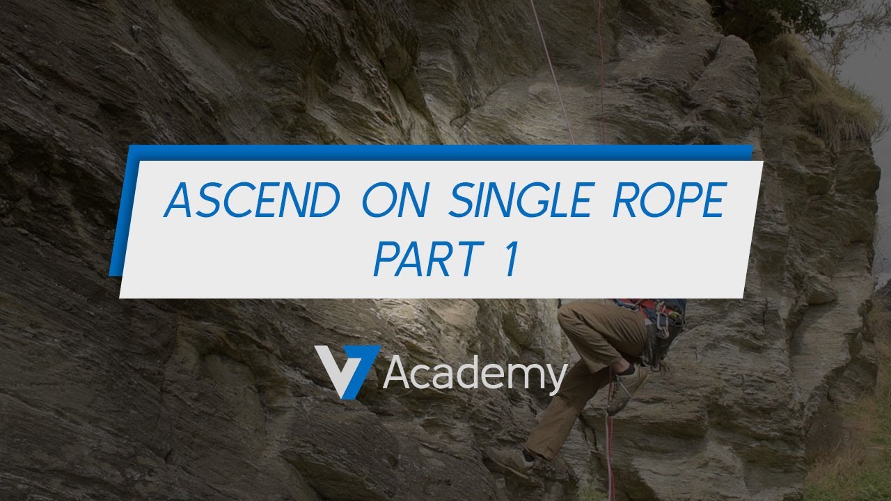 Canyoning Techniques - Ascend on a Single Rope [Part 1] - V7 Academy ...