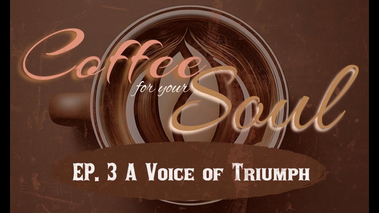 EP 3 TRIUMPHANT | DEVOTION & PRAYER | SOF COFFEE FOR YOUR SOUL | LADY Q - YouTube