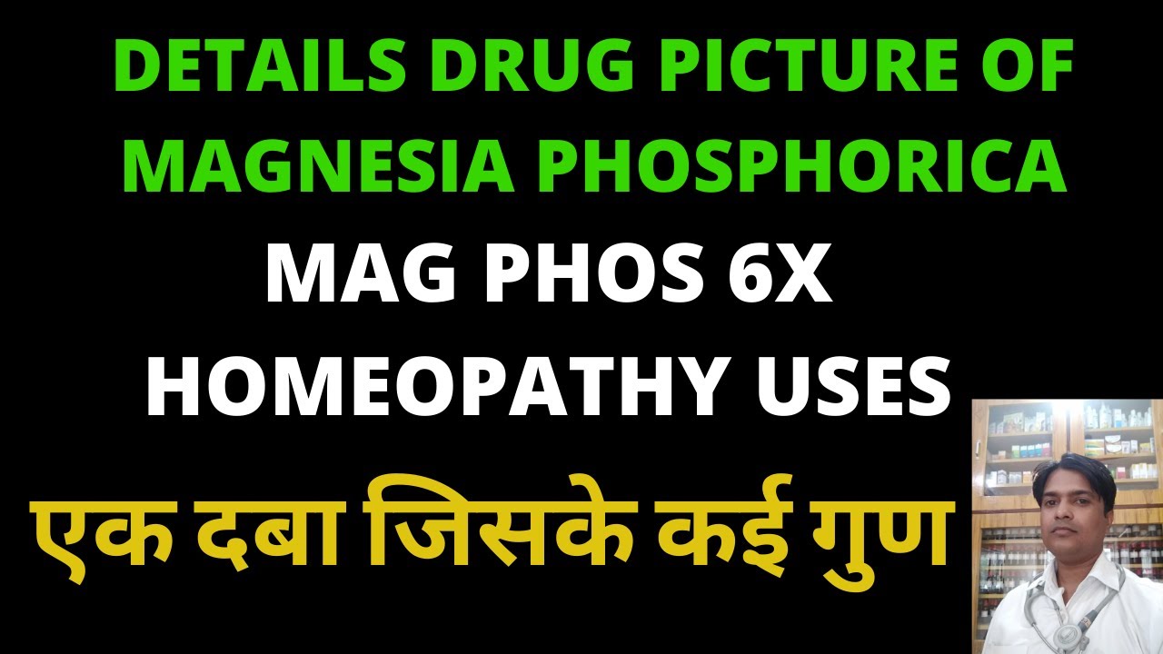 Details drug picture of magnesia phosphorica | mag phos 6x homeopathy ...