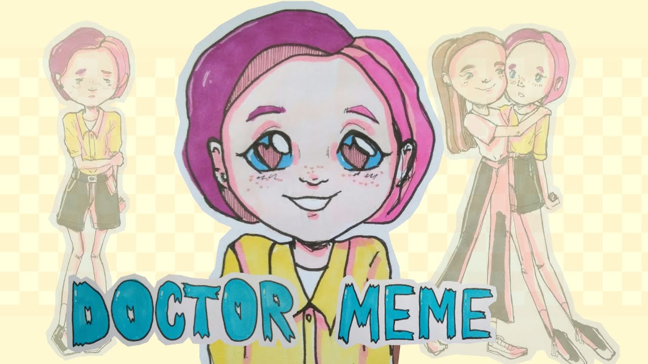 I NEED A DOCTOR MEME - YouTube