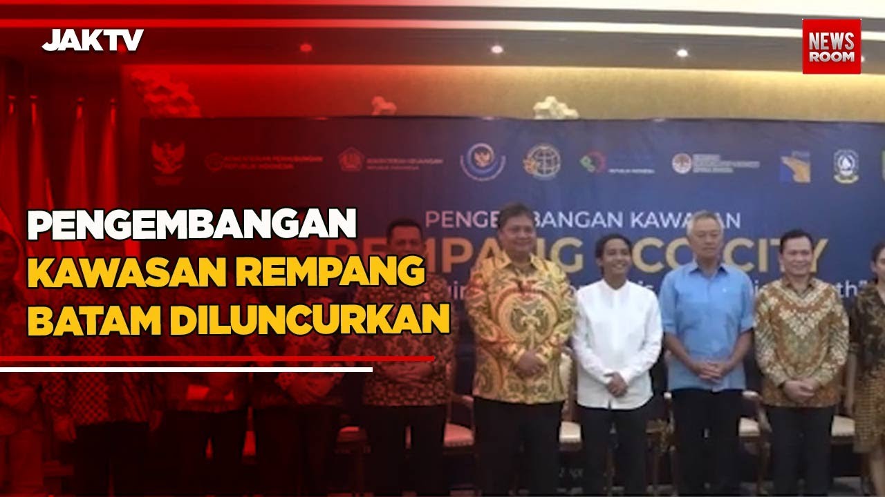 Pengembangan Kawasan Rempang Batam Diluncurkan - YouTube