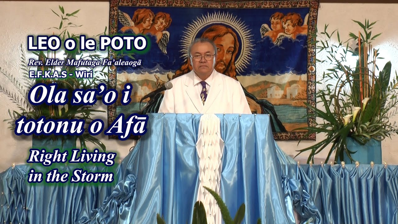 LEO o le POTO : Ola sa'o i totonu o Afā (Right Living in the Storm ...