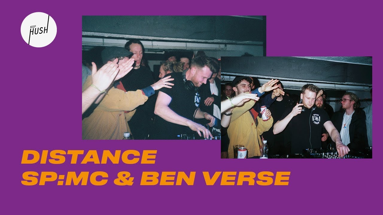 Distance DJ set w/ SP:MC & Ben Verse | Keep Hush Live: Sentry Records ...