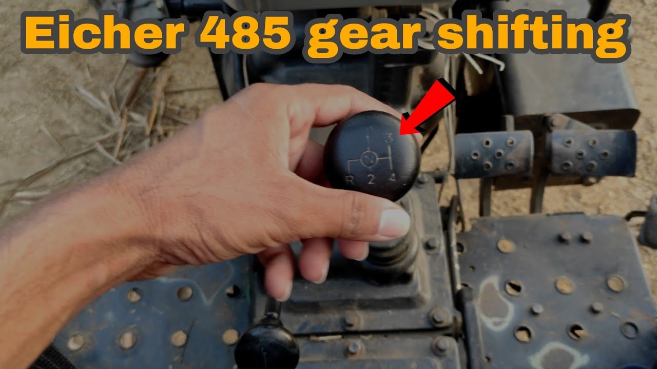 Eicher 485 gear shifting new model ll आईसर 485 न्यू मॉडल के गैर कैसे ...
