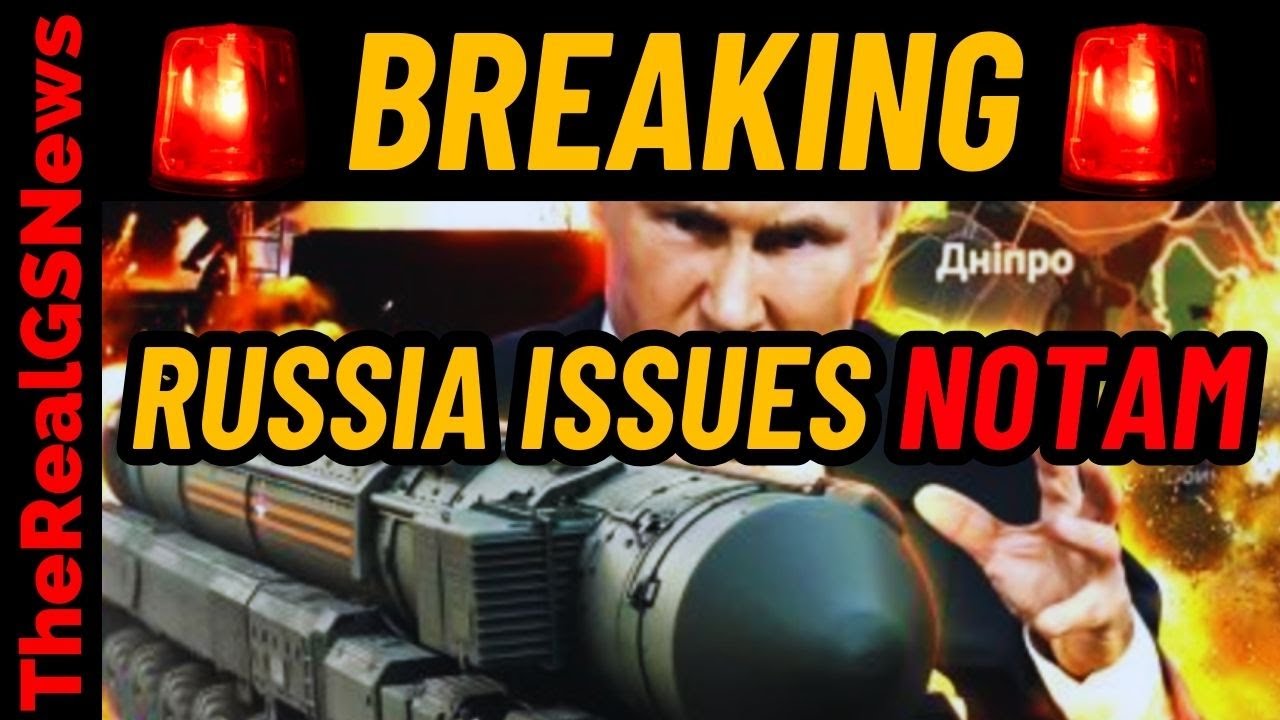 RUSSIA HAS ISSUED NOTAM (ICBM ALERT) 🚨 EMERGENCY WWIII REPORT - YouTube