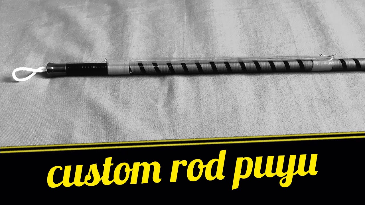 Cara custom rod untuk mancing ikan puyu - YouTube