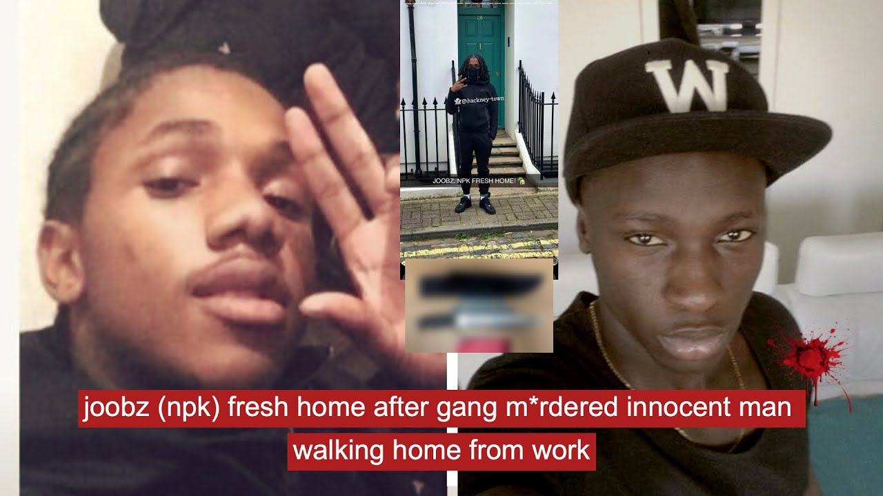 joobz npk fresh home after gang m*rdered innocent man walking home from ...