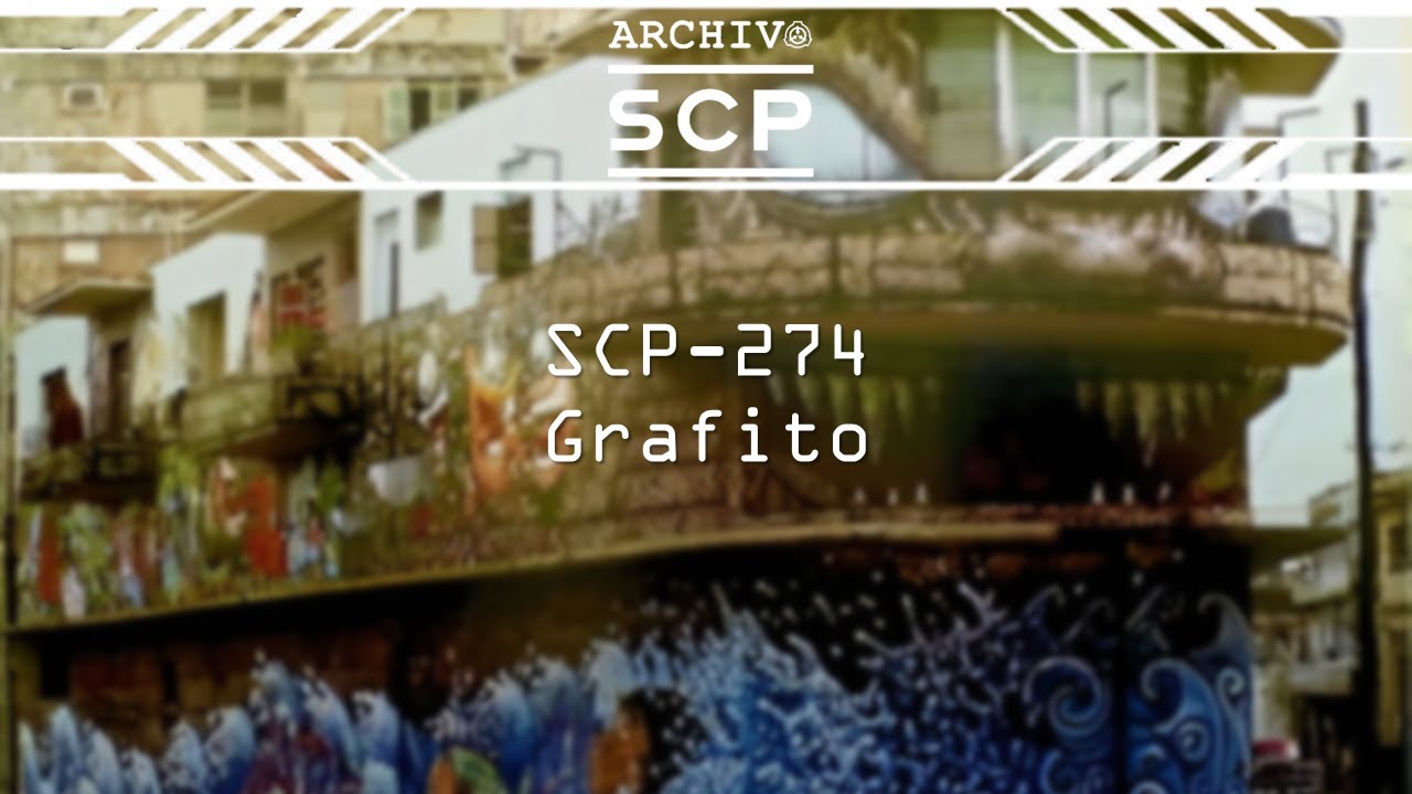 SCP 274: Grafito - Archivo SCP - YouTube