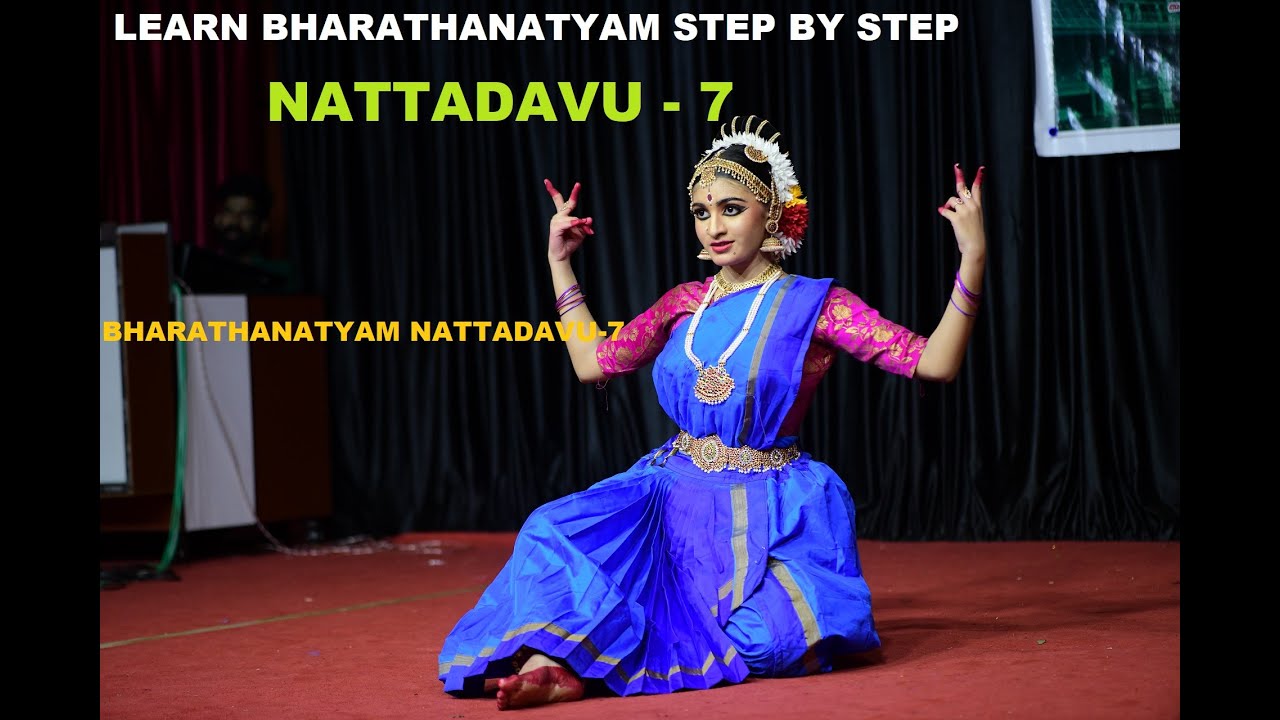 Nattadavu 7......learn and enjoy classcical ,semiclassical dances ...