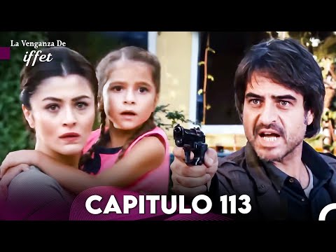 La Venganza De Iffet Capitulo 113 (Doblado En Español) FINAL