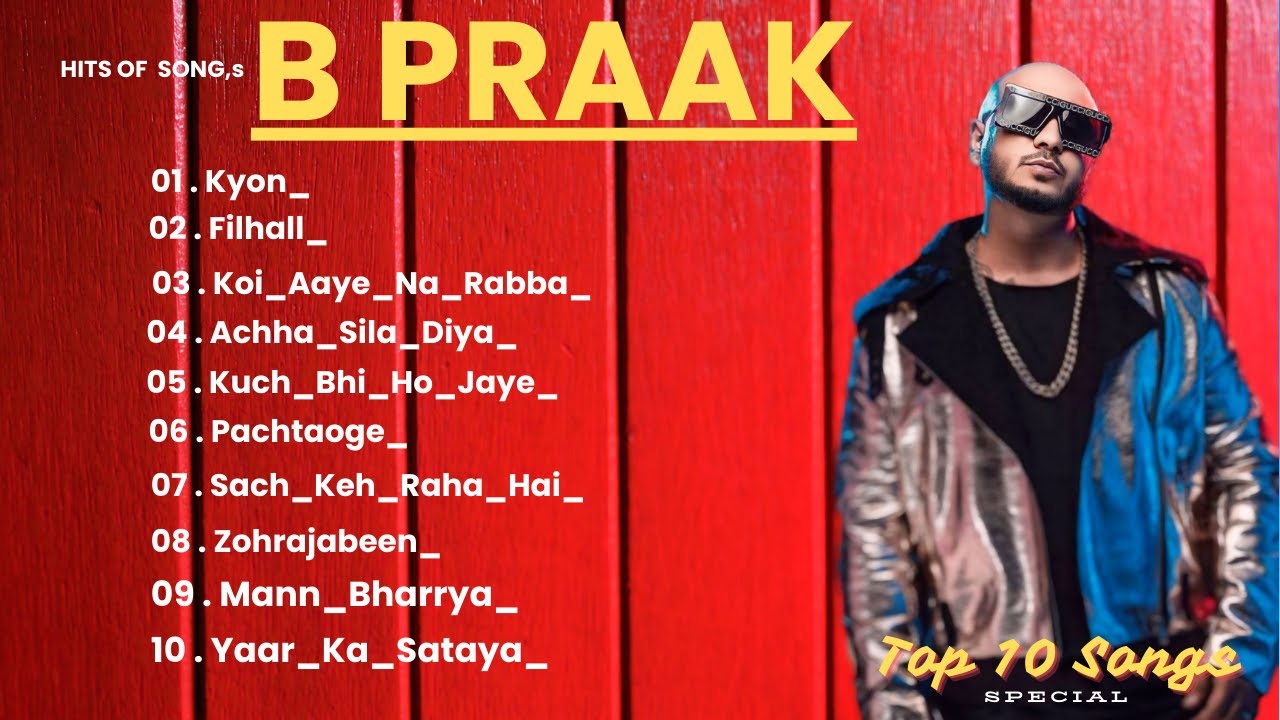 Best of B Praak | Audio Jukebox | B Praak Hits Songs | Latest Bollywood ...