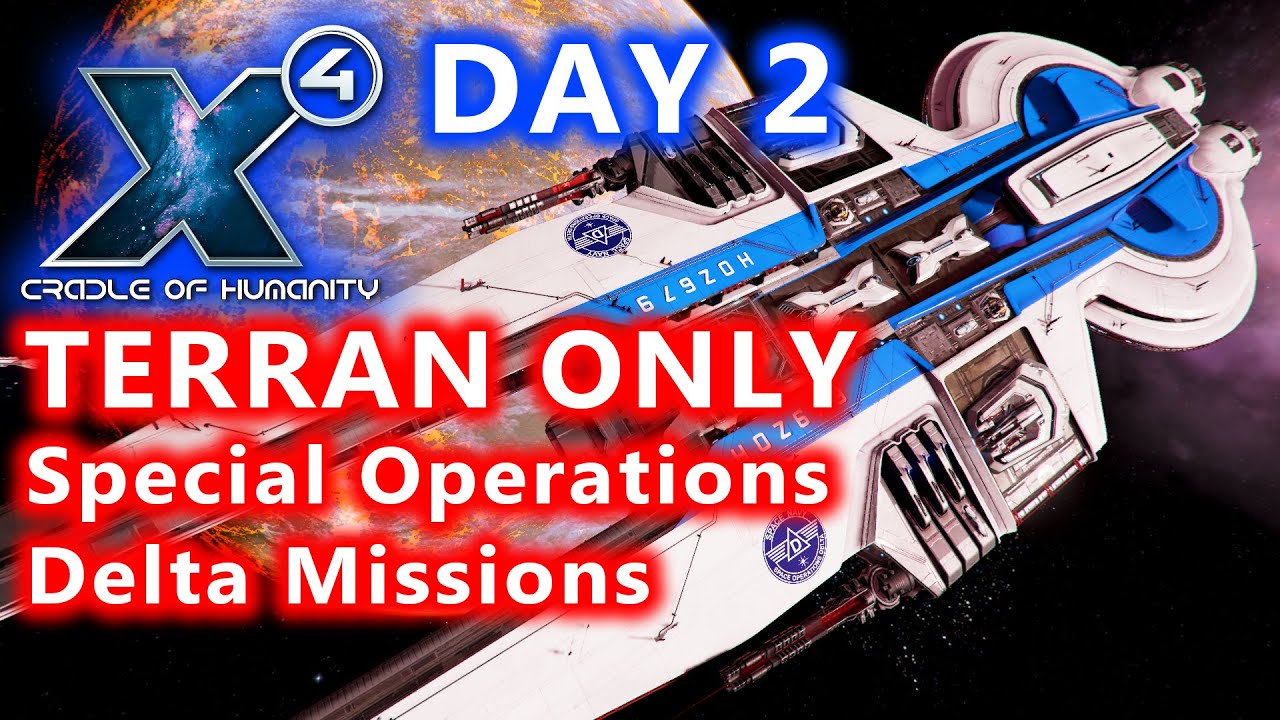 TERRAN Only [Day02] - Special Operations Delta - X4 Foundations Cradle ...