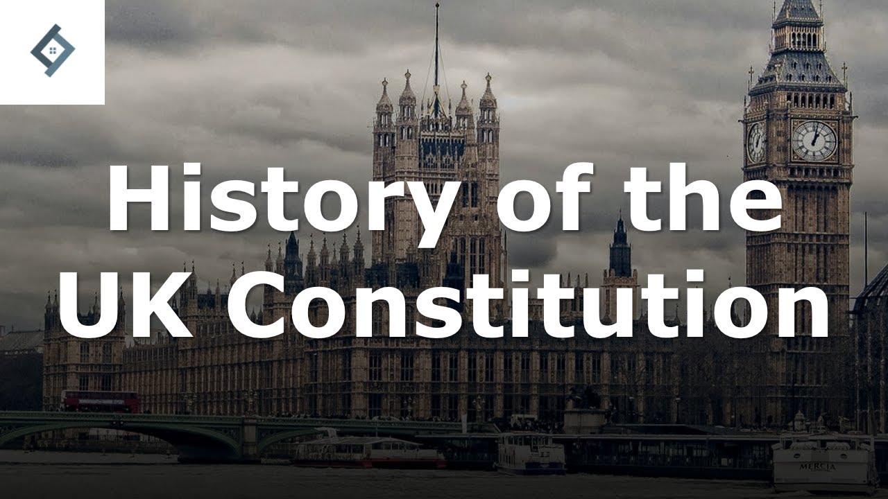History of the UK Constitution | Public Law - YouTube