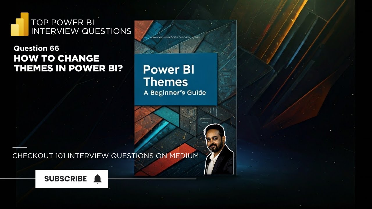 Interview Question 66: How to Change Themes in Power BI? Power BI ...