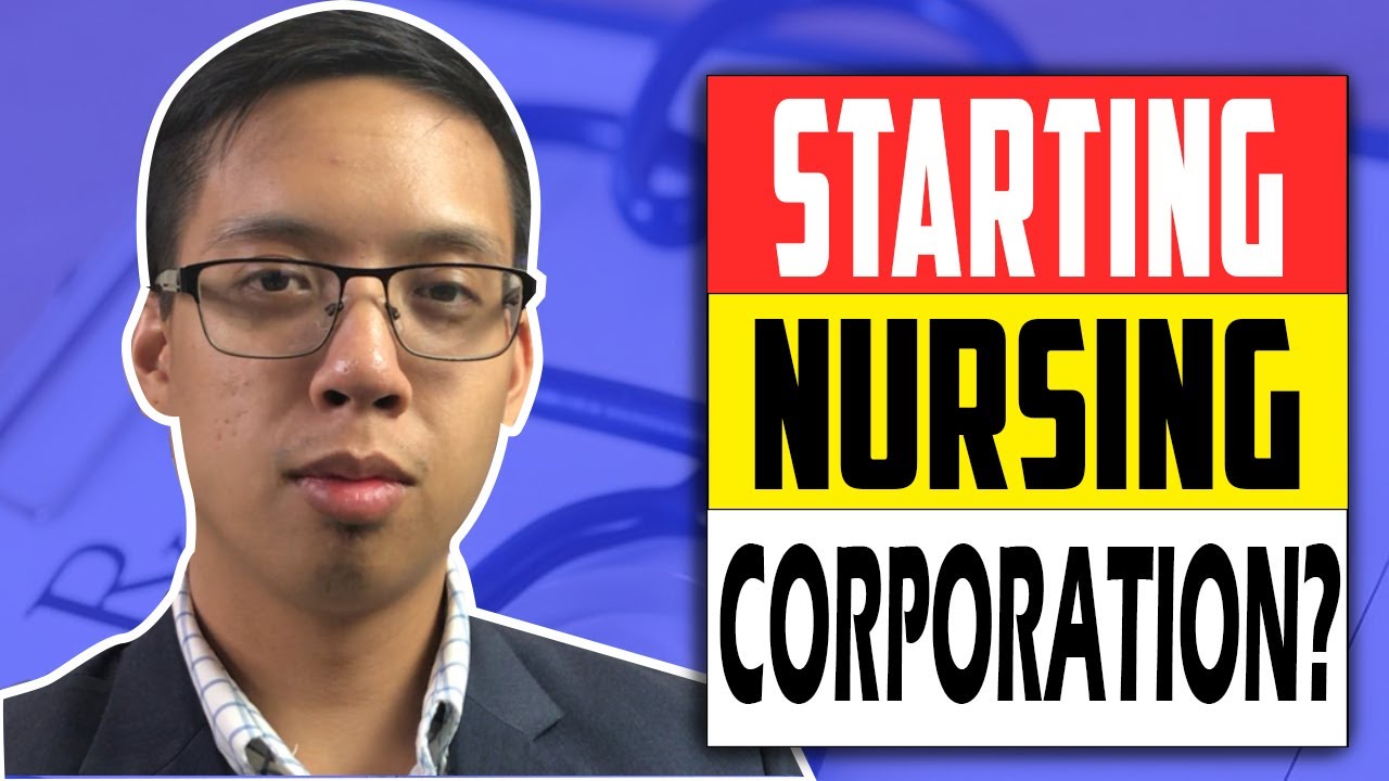 Lawyer Explains - How To Form Nursing Corporation In 5 Steps - YouTube