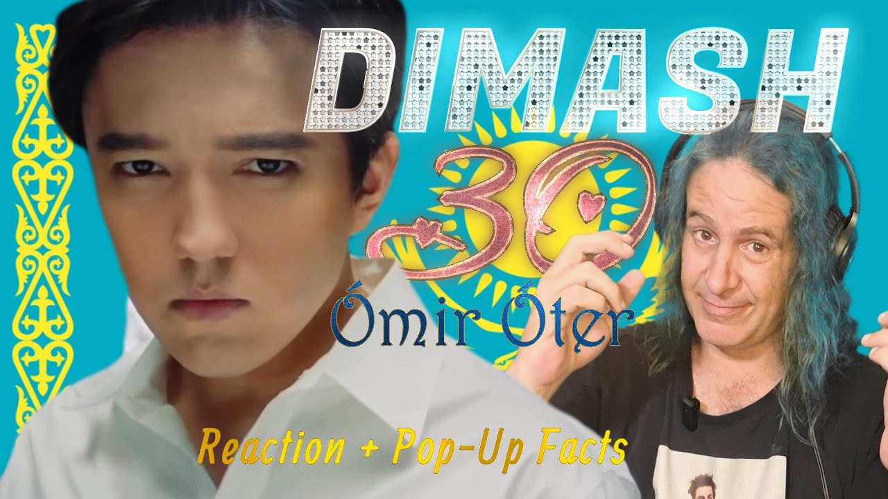 Ep 111: Dimash Qudaibergen - Omir Oter - Reaction + Pop-Up Facts - YouTube