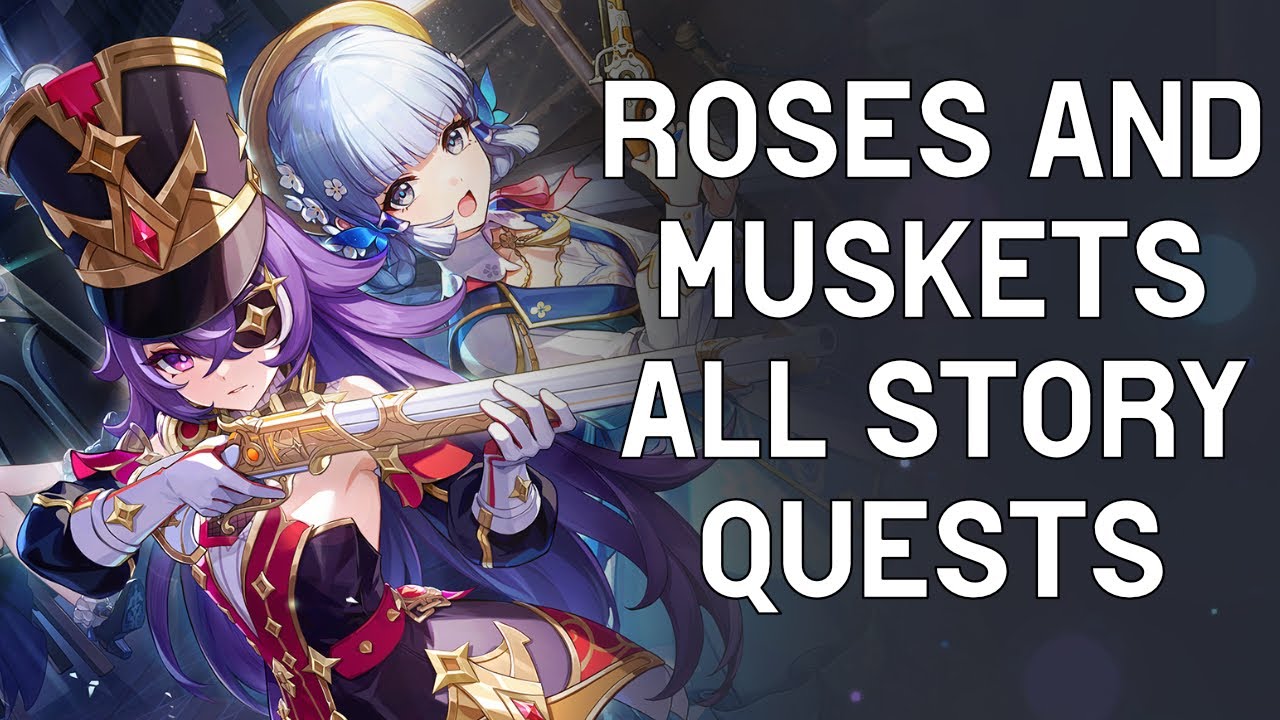 Roses and Muskets all Story Quests | Genshin Impact - YouTube