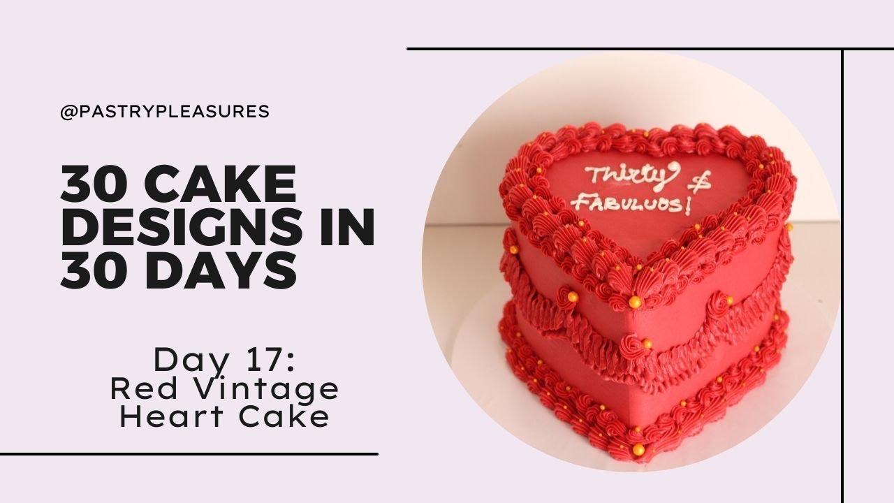 30 Cake Designs in 30 Days: Day 17 - Red Vintage Heart Cake - YouTube