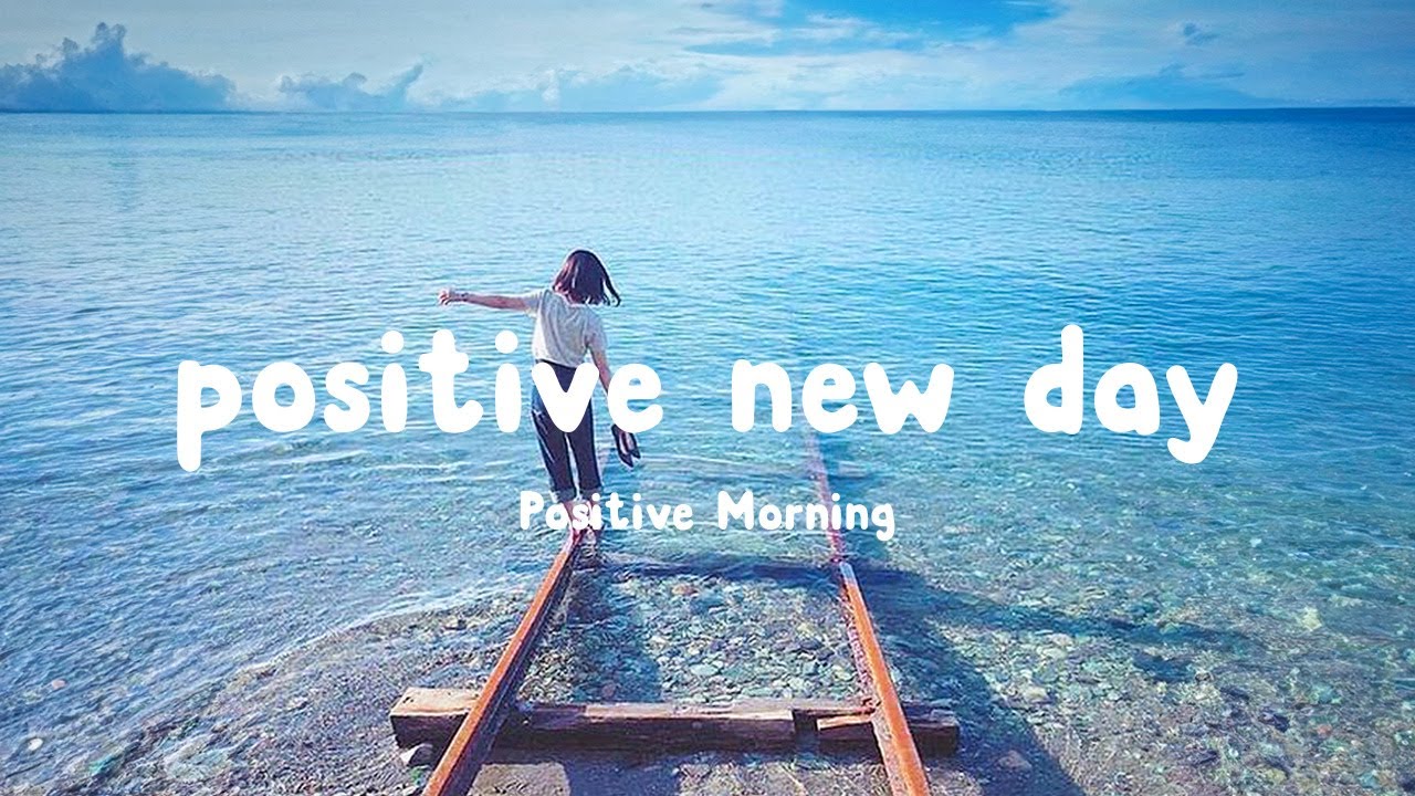 Morning Vibes Music 🍀 Morning playlist for positive energy ~ Morning ...