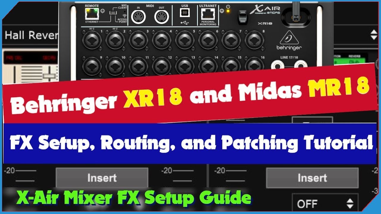 Behringer Xr18 Built In Fx Plugins Routing Patching And Setup