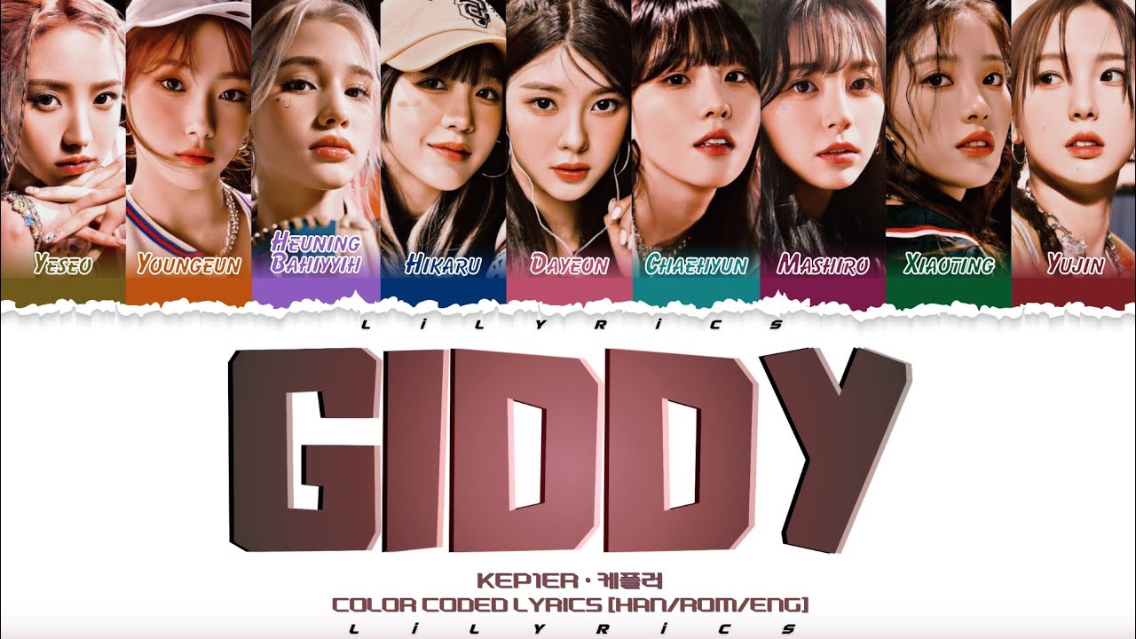Kep1er 'GIDDY' Lyrics [han/rom/eng] 케플러 'Giddy' 가사 - YouTube