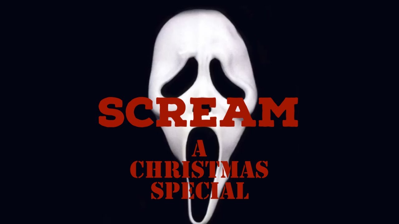 SCREAM: A Christmas Special - YouTube
