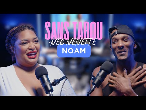NENETTE SANS TABOU NOAM STANDUP, HUMOUR, MARTINIQUE, VIE PRIVÉE