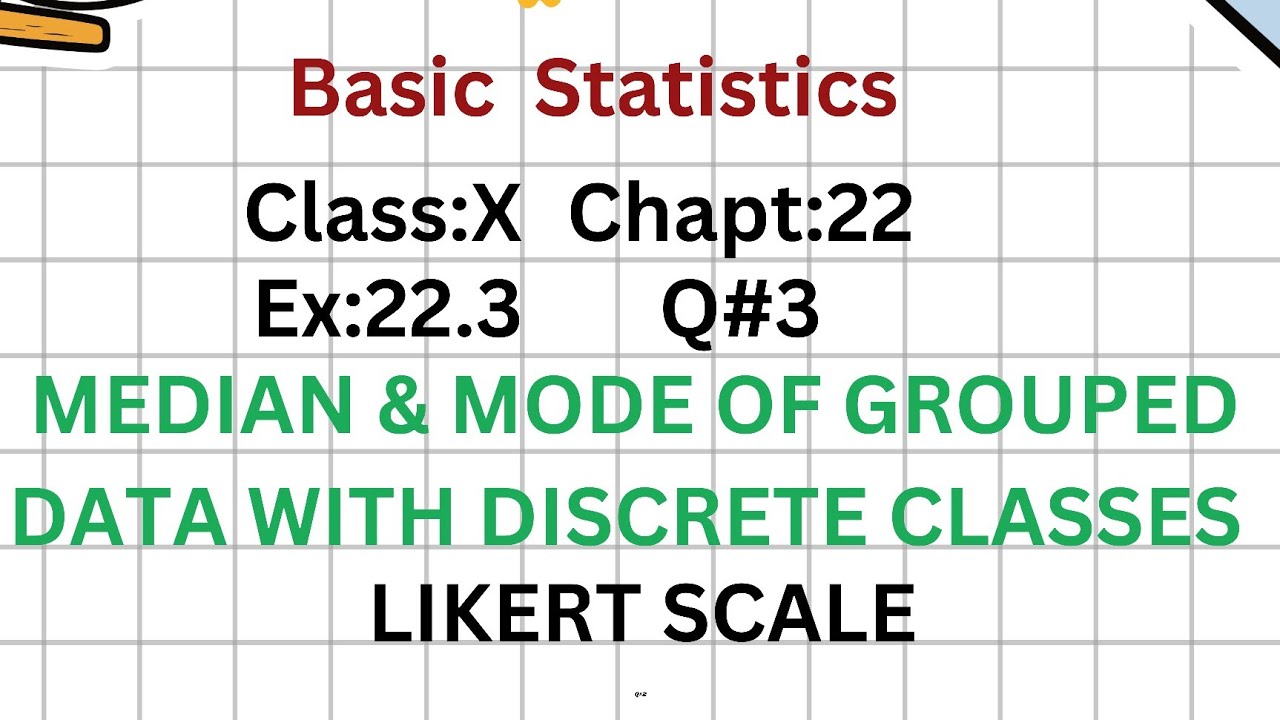 Ex:22.3,Q#3, MEDIAN & MODE of GROUPED DATA with DISCRETE CLASSES ...