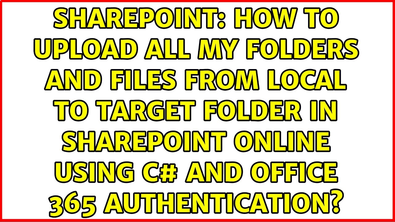 How To Upload All My Folders And Files From Local To Target Folder In How To Upload All My Folders And Files From Local To Target Folder In