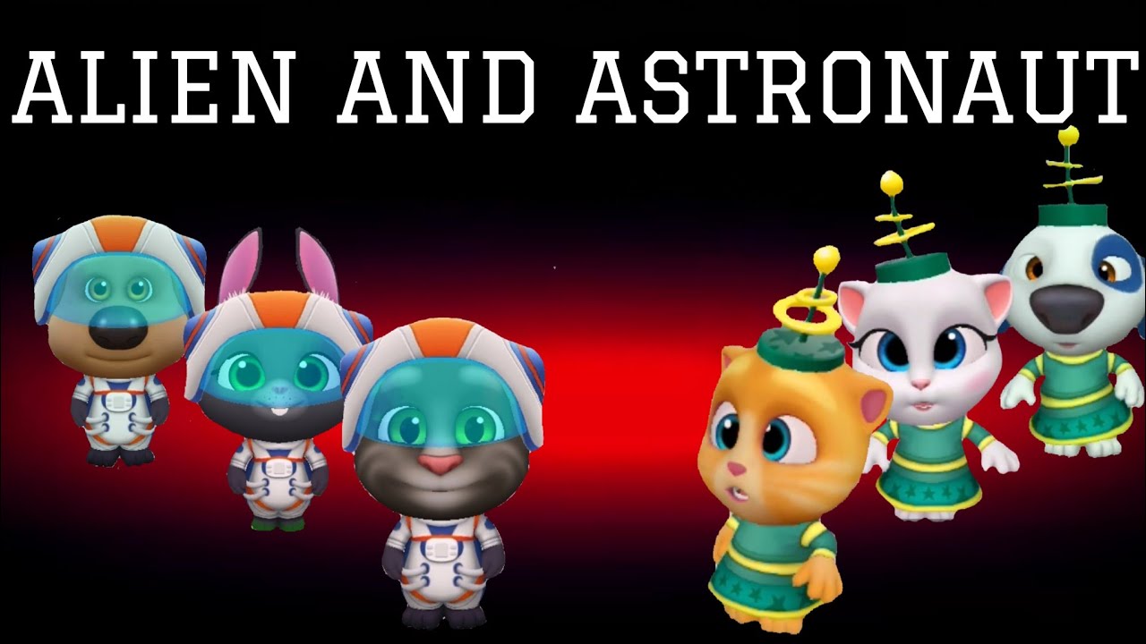 My Talking Tom Friends - ALIEN AND ASTRONAUT - YouTube