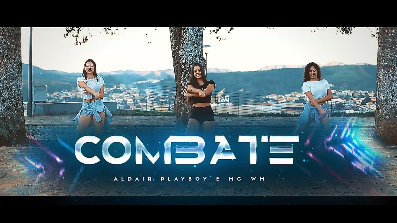 Combate - Aldair Playboy e MC WM | COREOGRAFIA - DREAM DANCE - YouTube