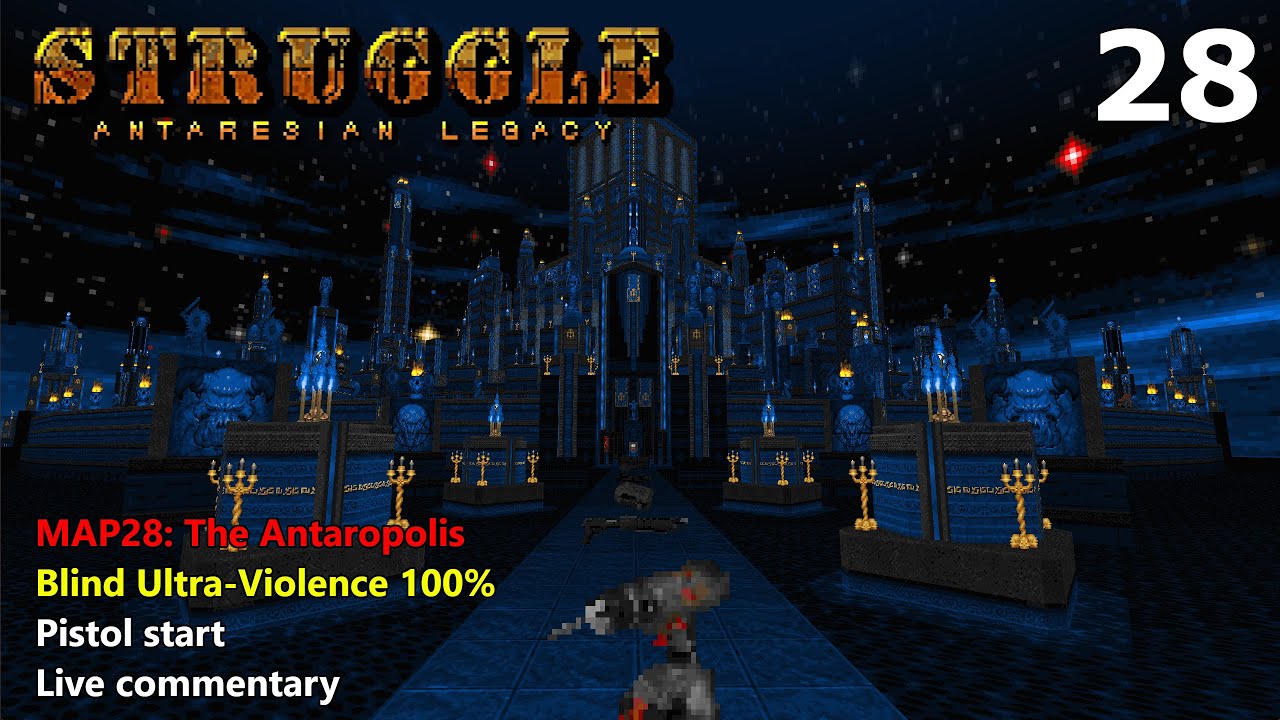 Doom II: Struggle - Antaresian Legacy - MAP28: The Antaropolis - Blind Ultra-Violence 100% - YouTube