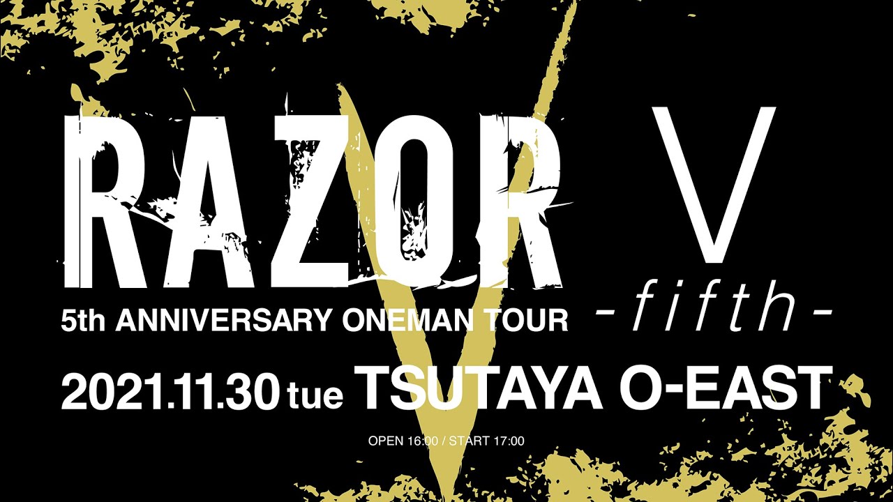 RAZOR 5th ANNIVERSARY ONEMAN TOUR V - fifth - - YouTube