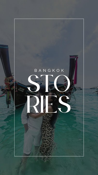 Bangkok stories #thailand #phiphiislands#ashortaday#travel - YouTube