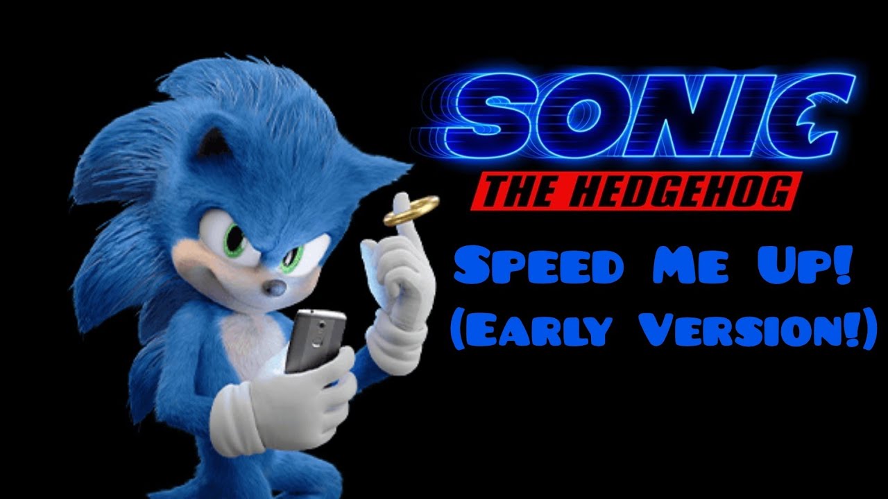 Sonic Movie - Speed Me Up (Early Version Music Video!) - YouTube
