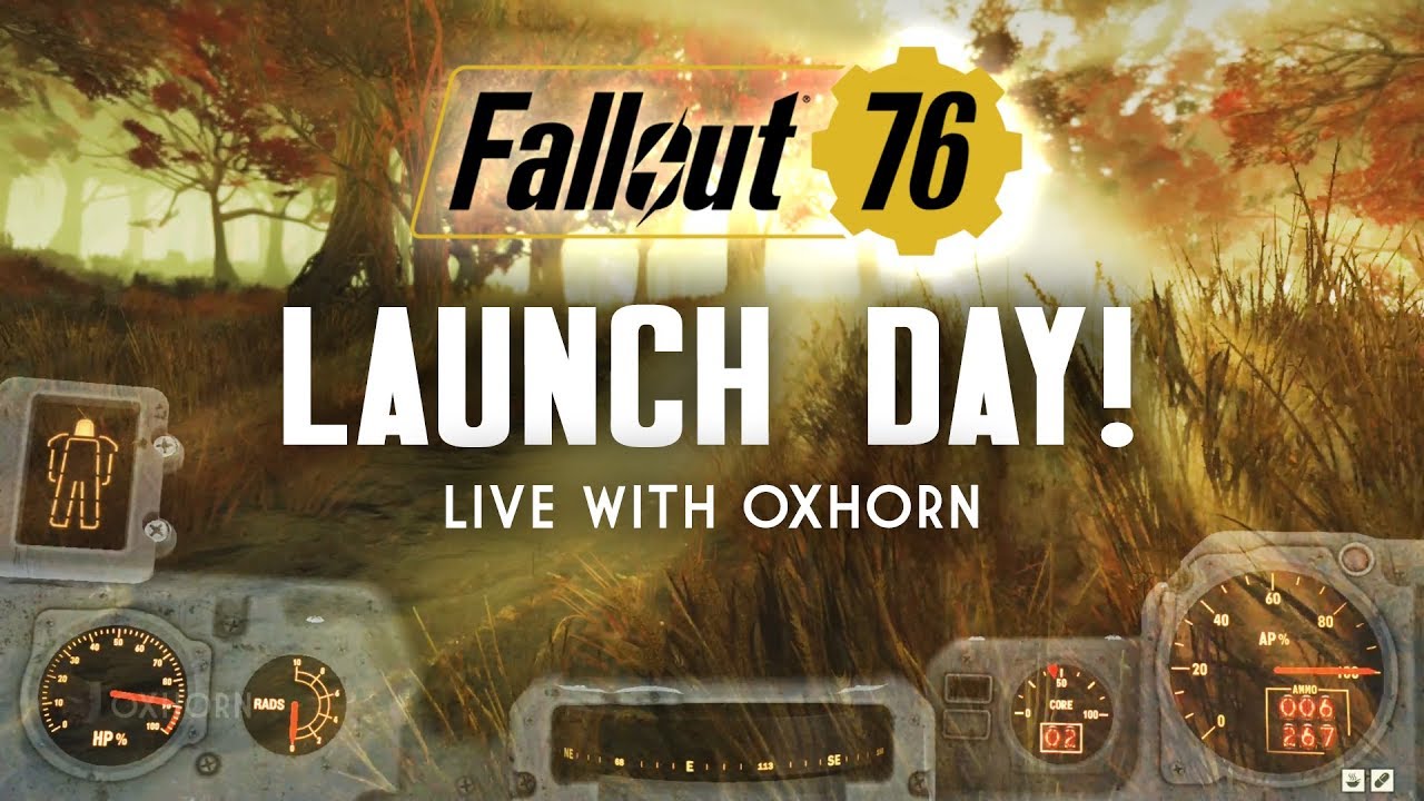 Day 7 Part 2 - Fallout 76 Launch Day - Live with Oxhorn - YouTube